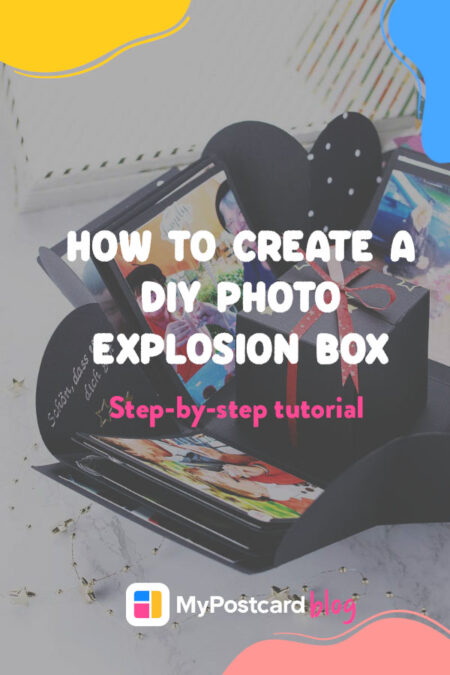 How to Create a DIY Photo Explosion Box: Step-by-Step: MyPostcard blog